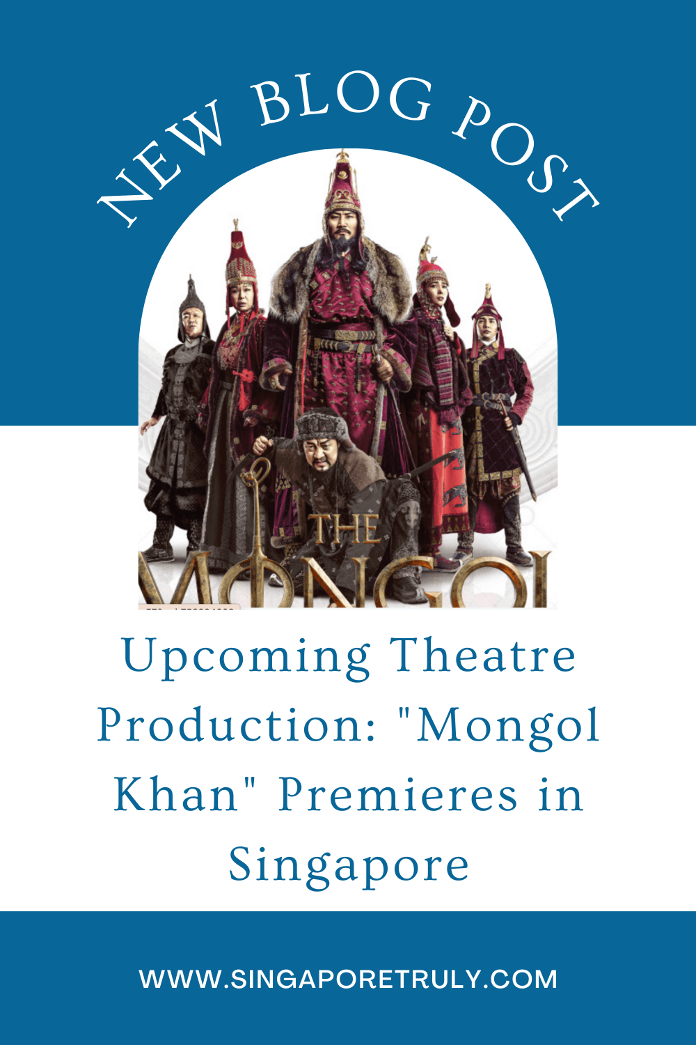 Upcoming Theatre Production: "Mongol Khan" Premieres in Singapore ...